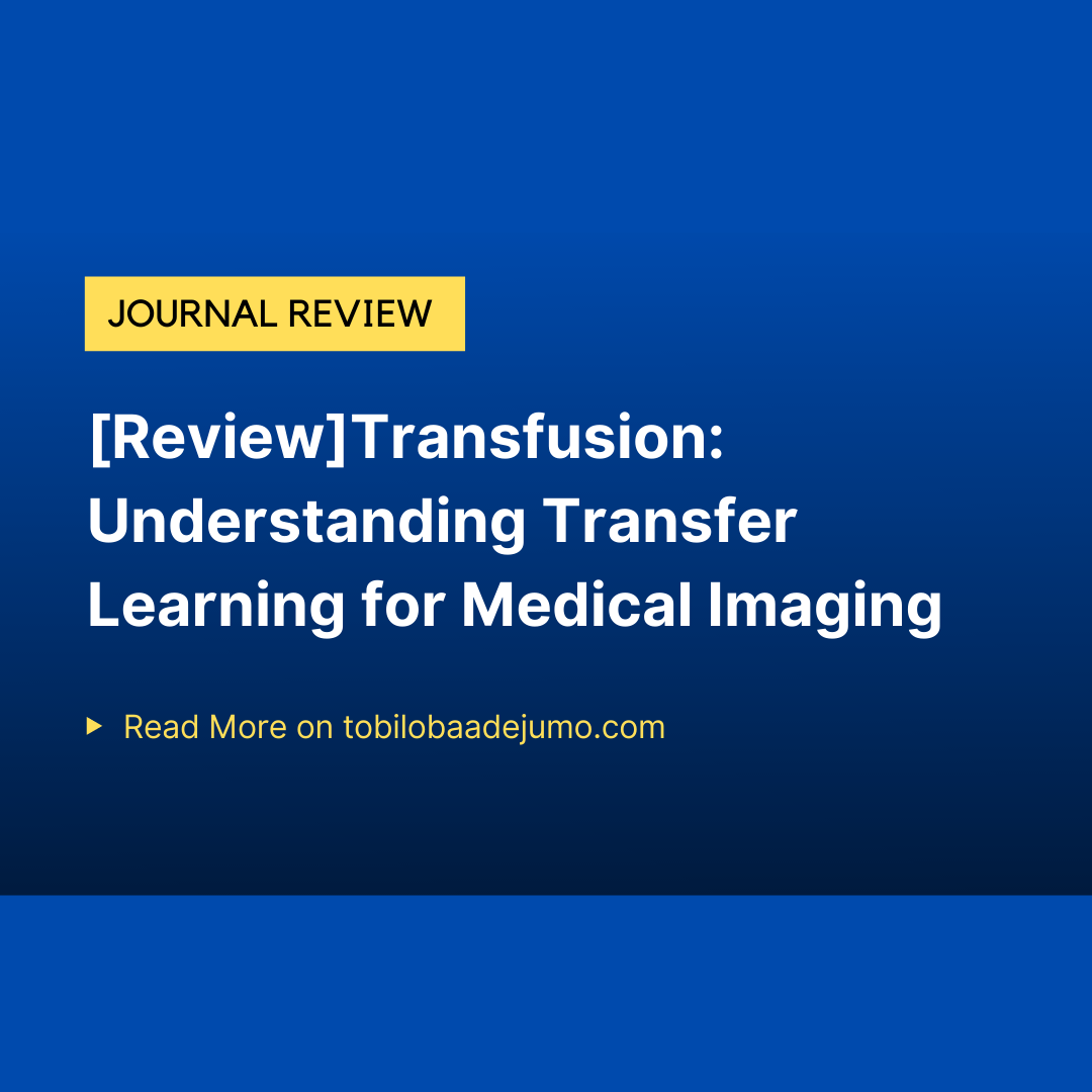 [Review]Transfusion: Understanding Transfer Learning for Medical Imaging
